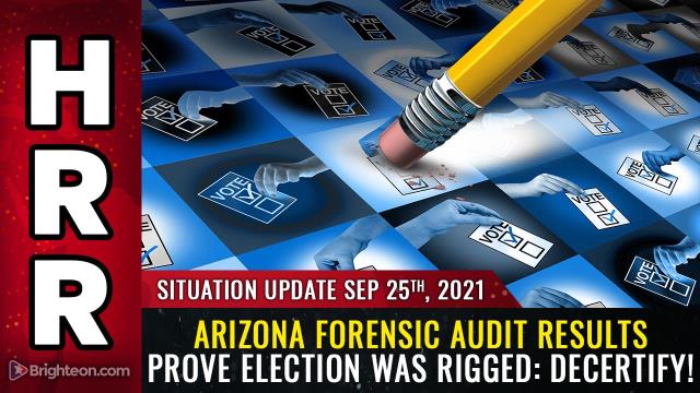 Situation Update, Sep 25, 2021 - Arizona forensic audit results prove ...